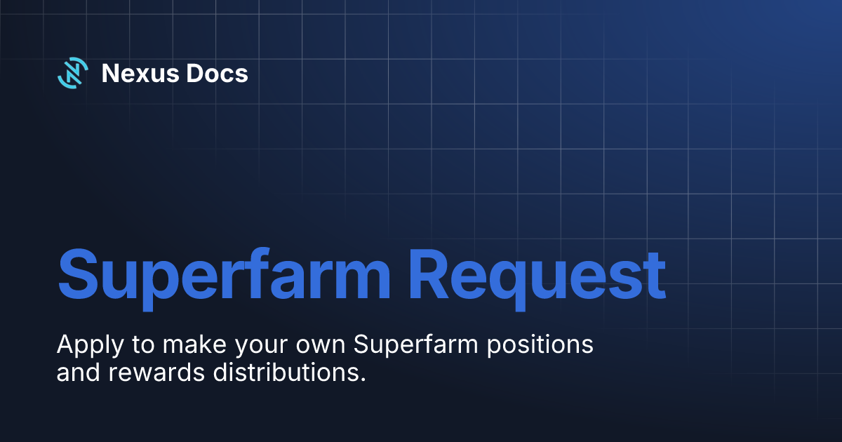 Superfarm Request | Nexus Docs